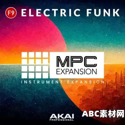 Akai MPC Expansion F9 Electric Funk Standalone|ABC素材资源网