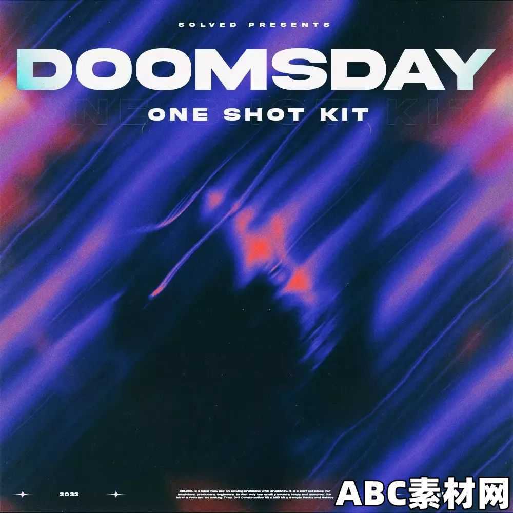 Solved Doomsday – One Shots Kit WAV|ABC素材资源网