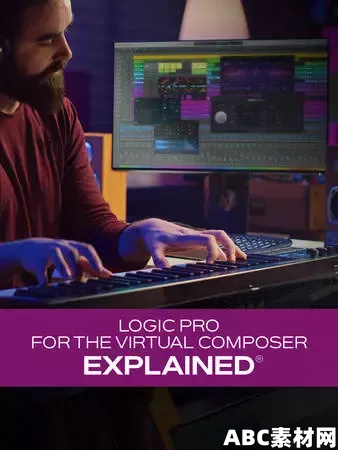 Groove3 Logic Pro for the Virtual Composer Explained TUTORiAL|ABC素材资源网