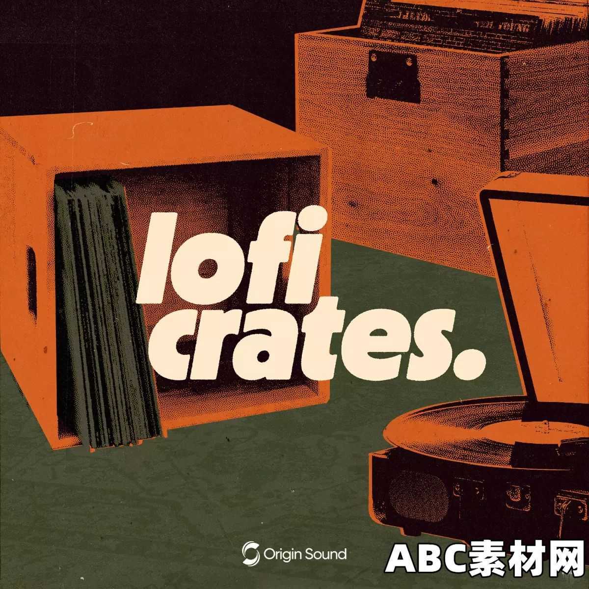 Origin Sound lofi crates. WAV|ABC素材资源网