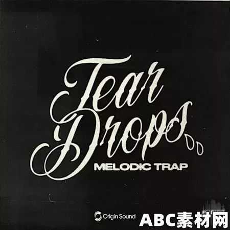 Origin Sound Tear Drops – Melodic Trap WAV|ABC素材资源网