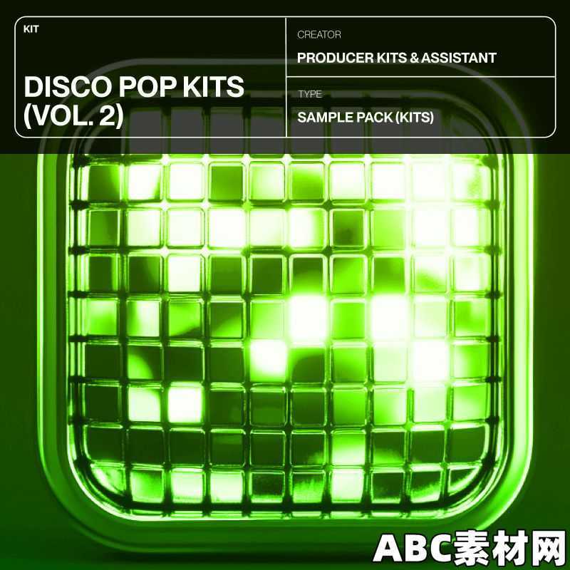 Producer Assistant Disco Pop Kits (Vol. 2) WAV MIDI|ABC素材资源网