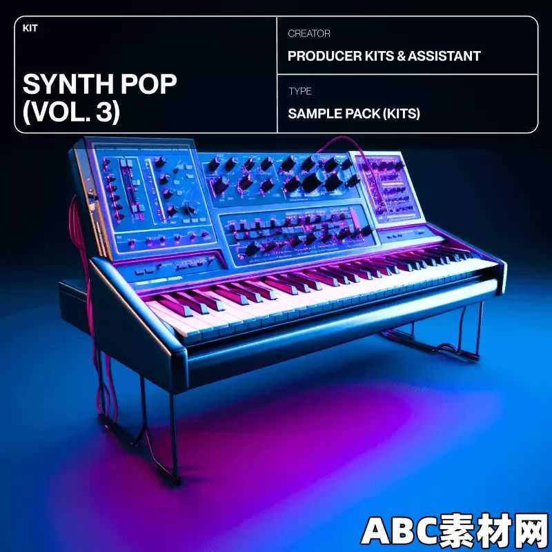 Producer Assistant Synth Pop Kits Vol.3 WAV MiDi|ABC素材资源网
