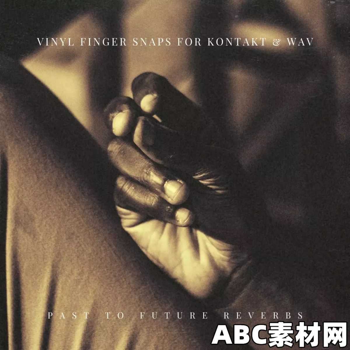 PastToFutureReverbs Vinyl Finger Snaps For Kontakt & WAV! KONTAKT WAV|ABC素材资源网