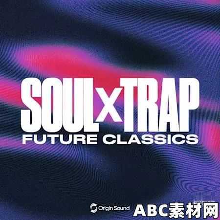 Origin Sound Soul X Trap WAV|ABC素材资源网