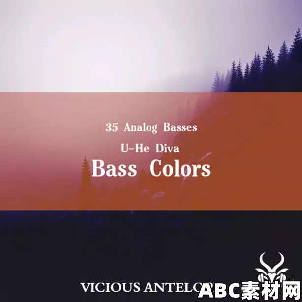 Vicious Antelope Bass Colors NKS U-HE DIVA PRESETS|ABC素材资源网