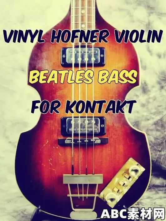 PastToFutureReverbs Vinyl Hofner Violin Beatles Bass for KONTAKT! KONTAKT|ABC素材资源网