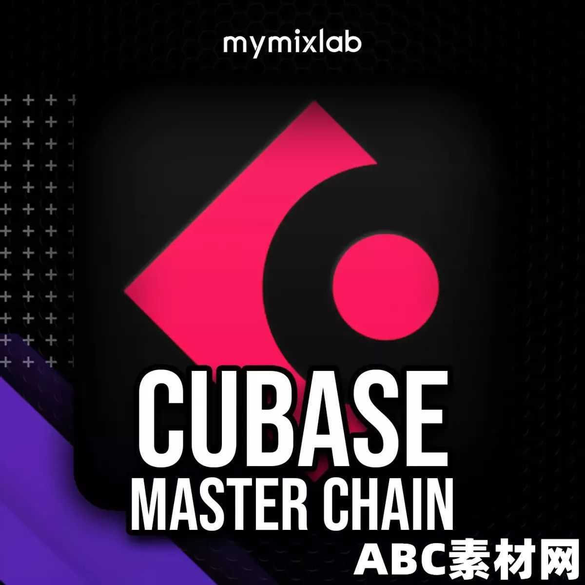 MyMixLab Reid Stefan CUBASE MASTER CHAIN TUTORIAL|ABC素材资源网