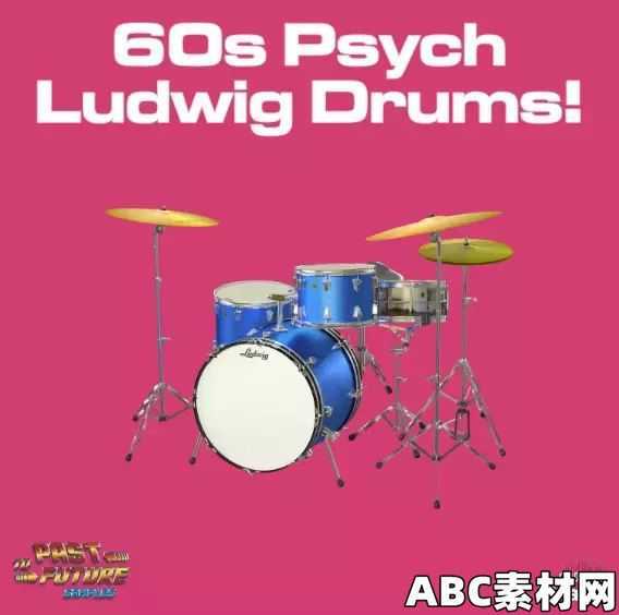 Past To Future Samples 60s Psychedelic Ludwig Drums WAV|ABC素材资源网