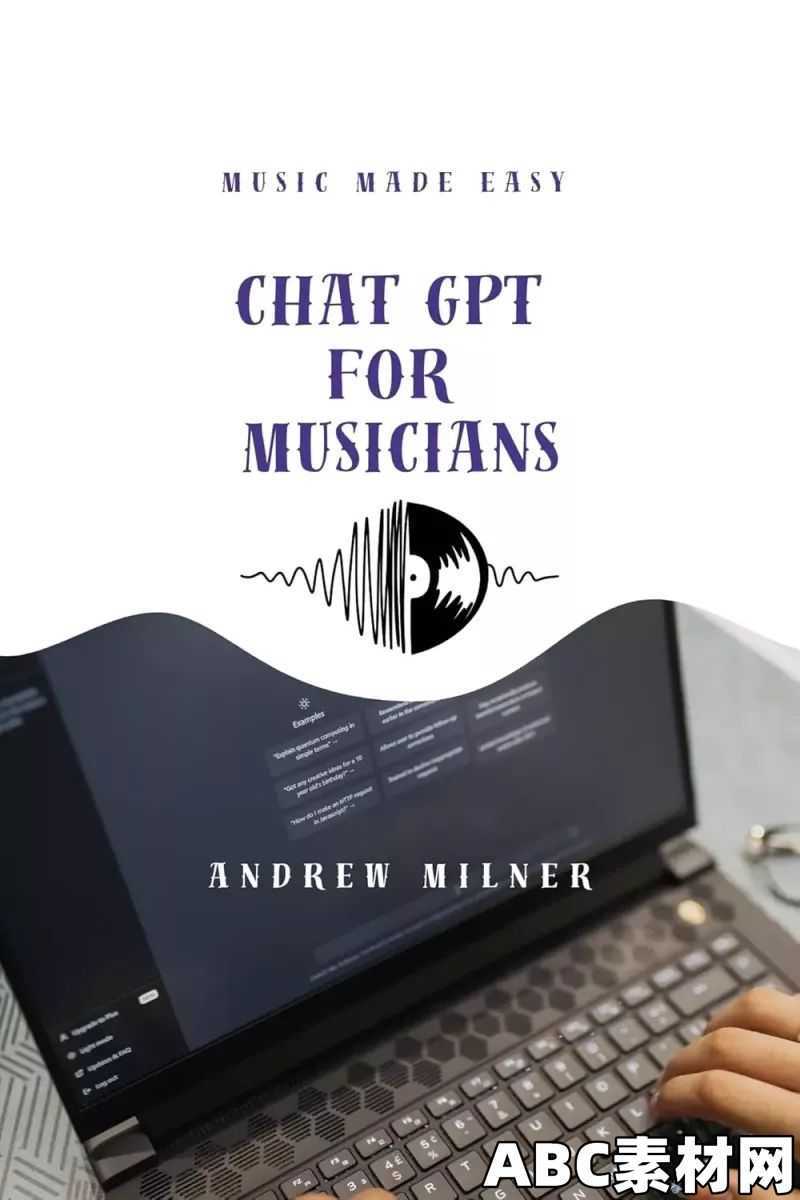Andrew Milner ChatGPT For Musicians PDF EPUB|ABC素材资源网