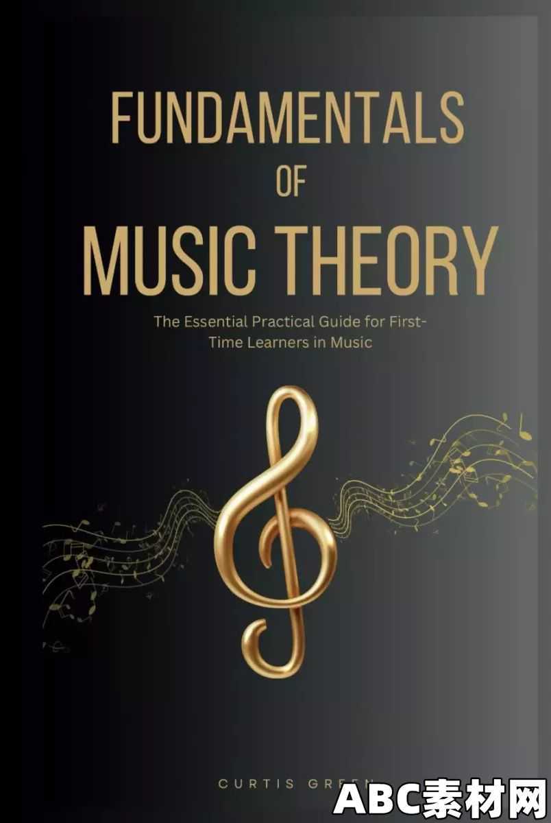 Fundamentals of Music Theory: The Essential Practical Guide for First ...