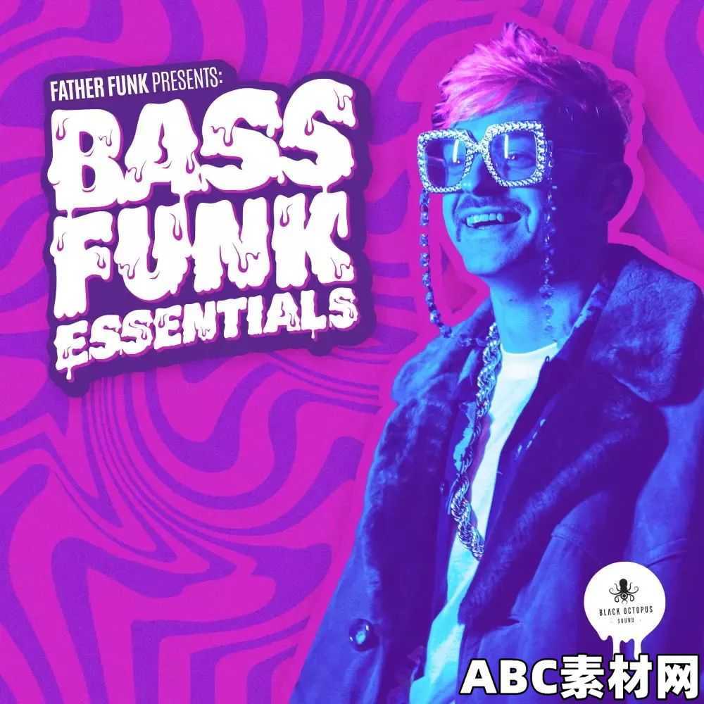 Black Octopus Sound Bass Funk Essentials by Father Funk WAV|ABC素材资源网