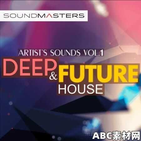 SoundMasters Artists Sounds Vol.1 Deep and Future House [DAW Templates ...