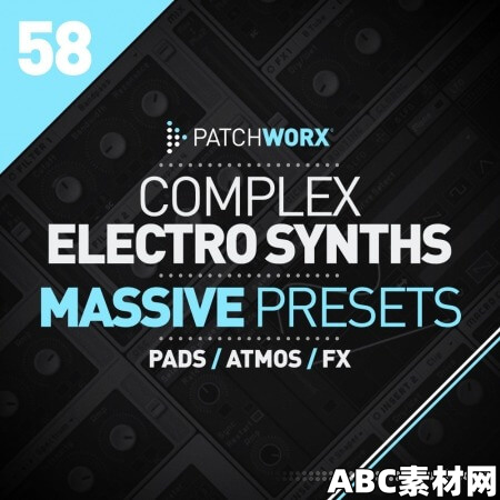 Loopmasters Patchworx Complex Electro Synths Massive Presets WAV MiDi Synth Presets|ABC素材资源网