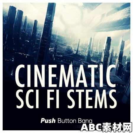 Push Button Bang Cinematic Sci Fi Stems WAV|ABC素材资源网