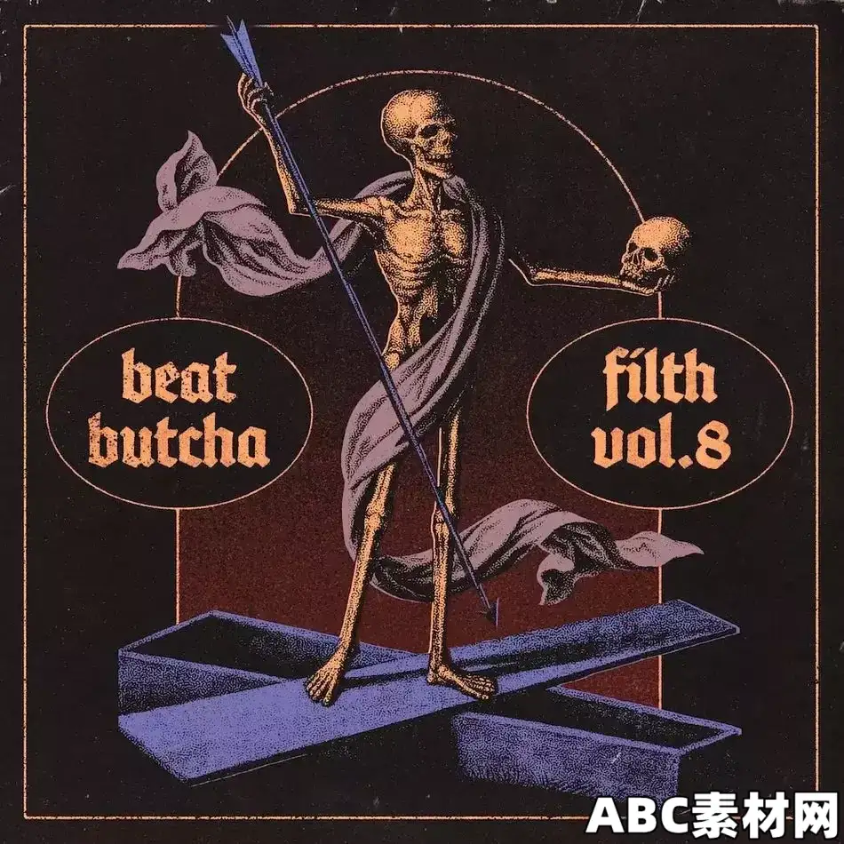 Beat Butcha Filth Vol.8 Drum Kit WAV|ABC素材资源网